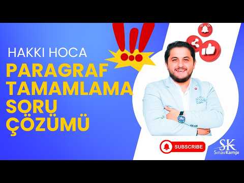 PARAGRAF TAMAMLAMA SORU ÇÖZÜMÜ I HAKKI HOCA