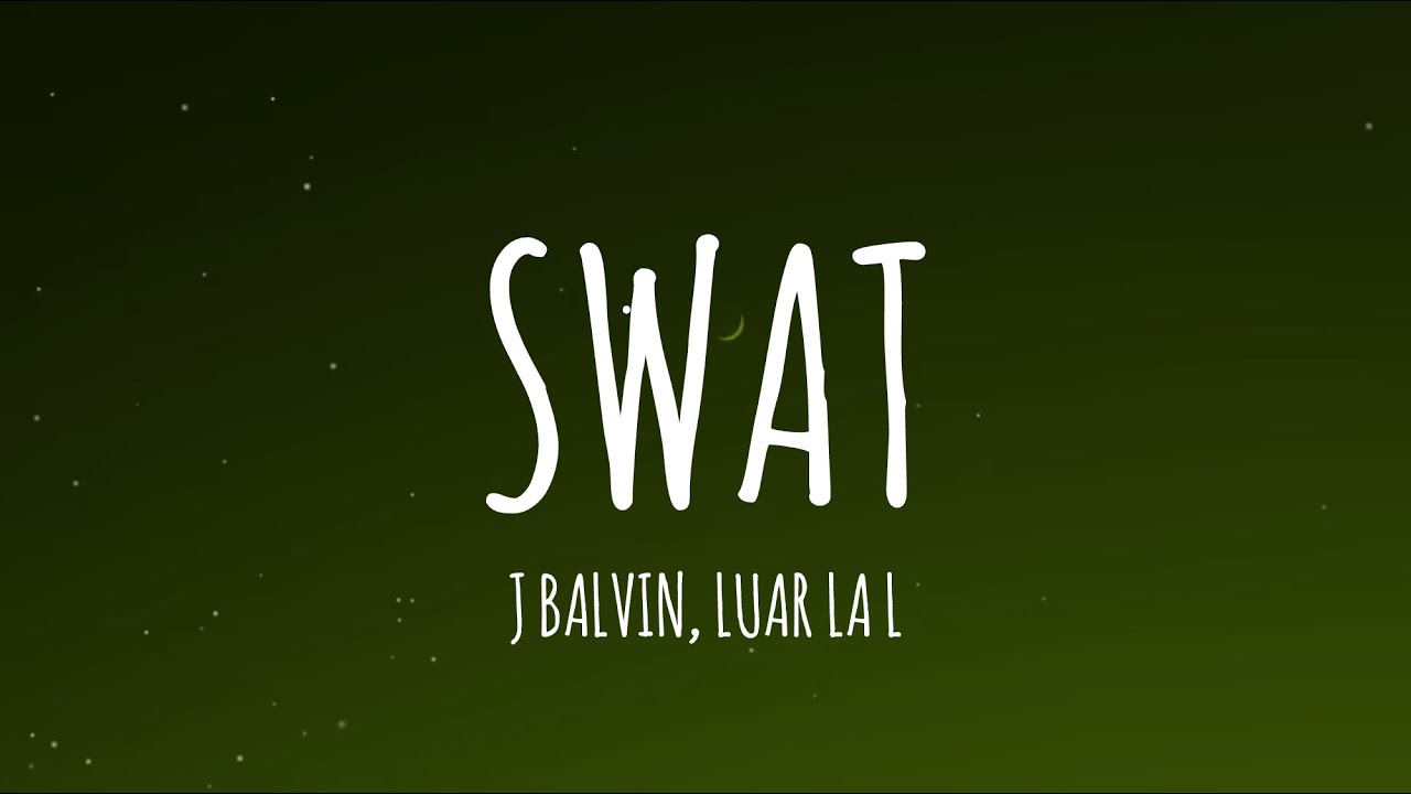 J Balvin, Luar La L - Swat (Letra/Lyrics) - YouTube