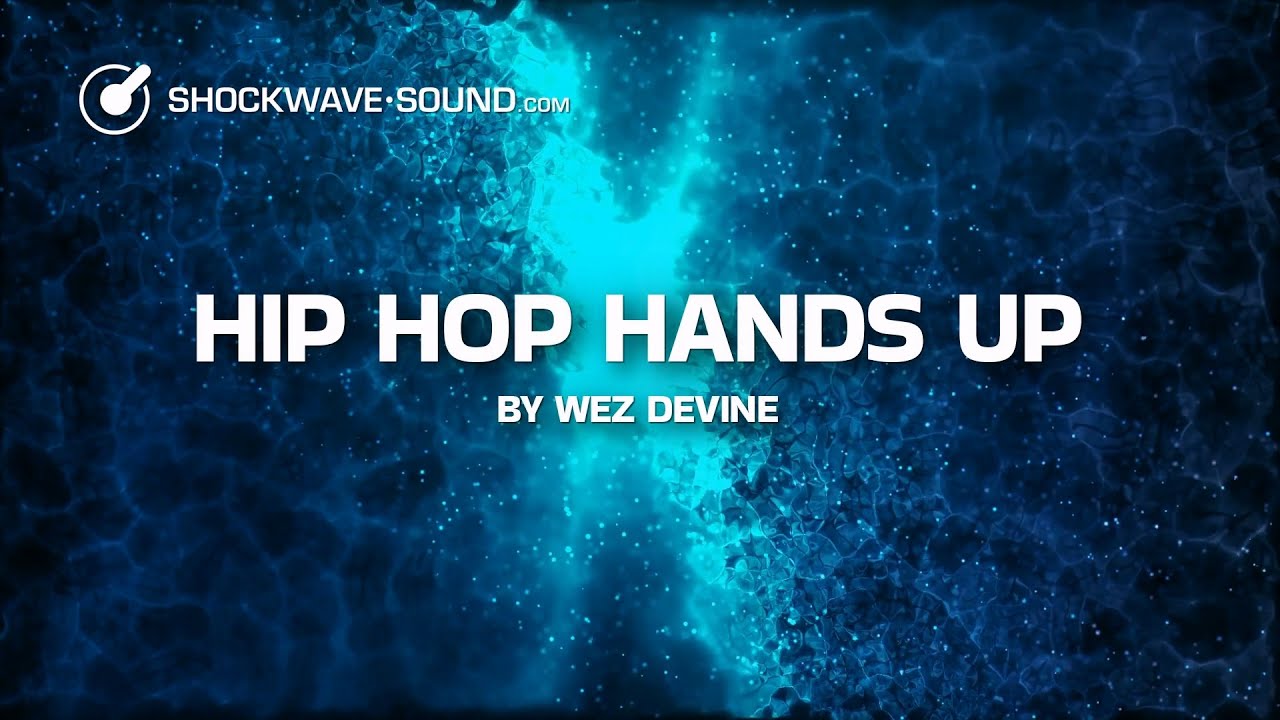 Hip Hop Hands Up (Sports Workout) Royalty Free Stock Music | Wez Devine ...