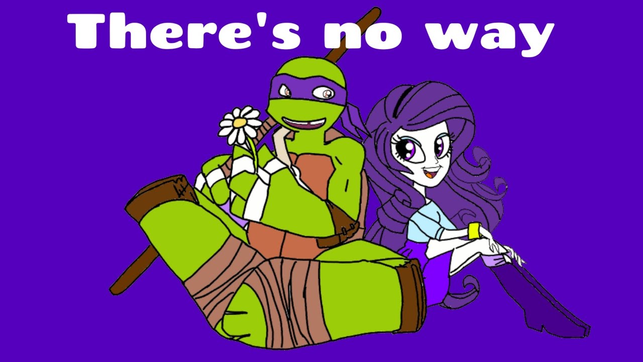 [MLP EG AND TMNT] Raritello: There's no way - YouTube