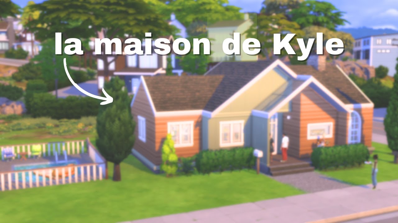 Sims 4 | LA MAISON DE KYLE KYLESON - YouTube