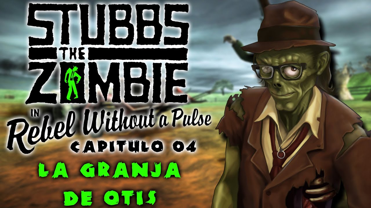 STUBBS THE ZOMBIE - Capítulo 04- LA GRANJA DE OTIS |PS4| Gameplay en ...