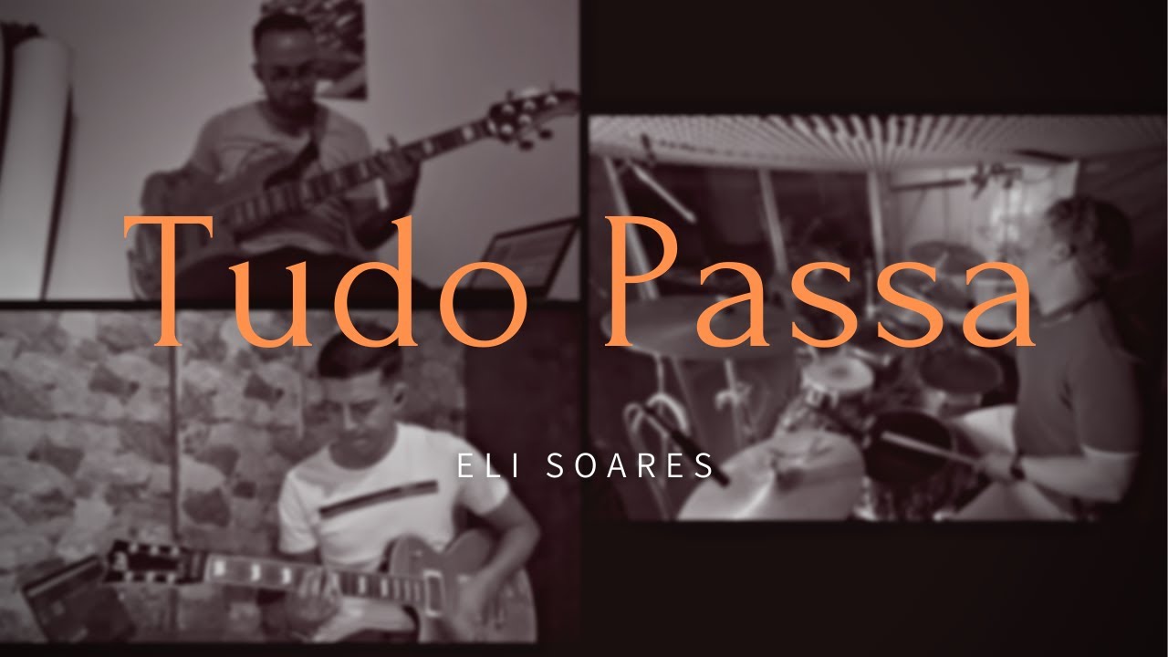 Tudo Passa // Eli Soares // Collab with Johan & Albert - YouTube