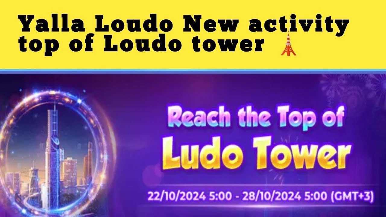 Yalla Loudo New activity top of Loudo tower - YouTube