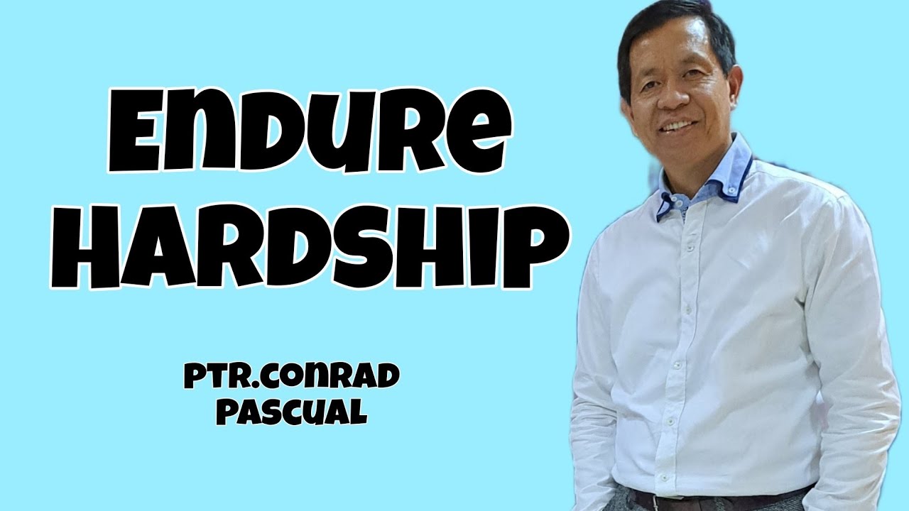 Endure Hardship ( Ptr. Conrad ) | Pastora Joy de Leon Pascual - YouTube