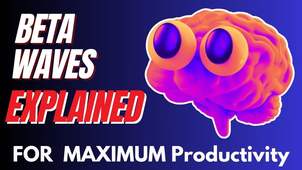 Beta Brain Waves Explained 🎯The Science of Focus & Energy - YouTube