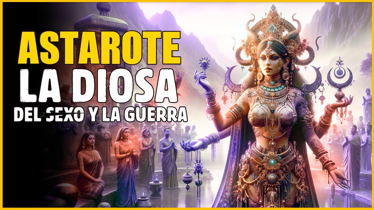 ASTAROTE: LA DIOSA BÍBLICA QUE ARRASTRÓ A MUCHOS A LA RUINA - YouTube