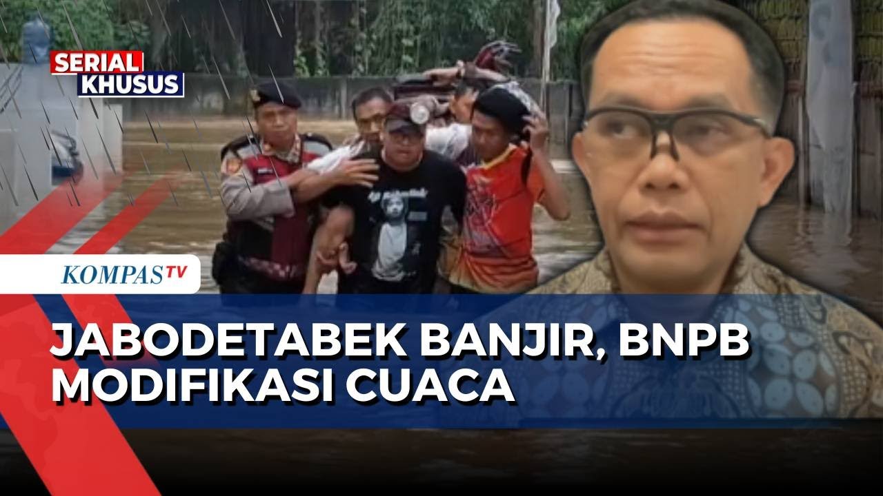 [FULL] Banjir Serang Jabodetabek, Bagaimana Upaya Meminimalisasi Curah Hujan? Ini Penjelasan ...