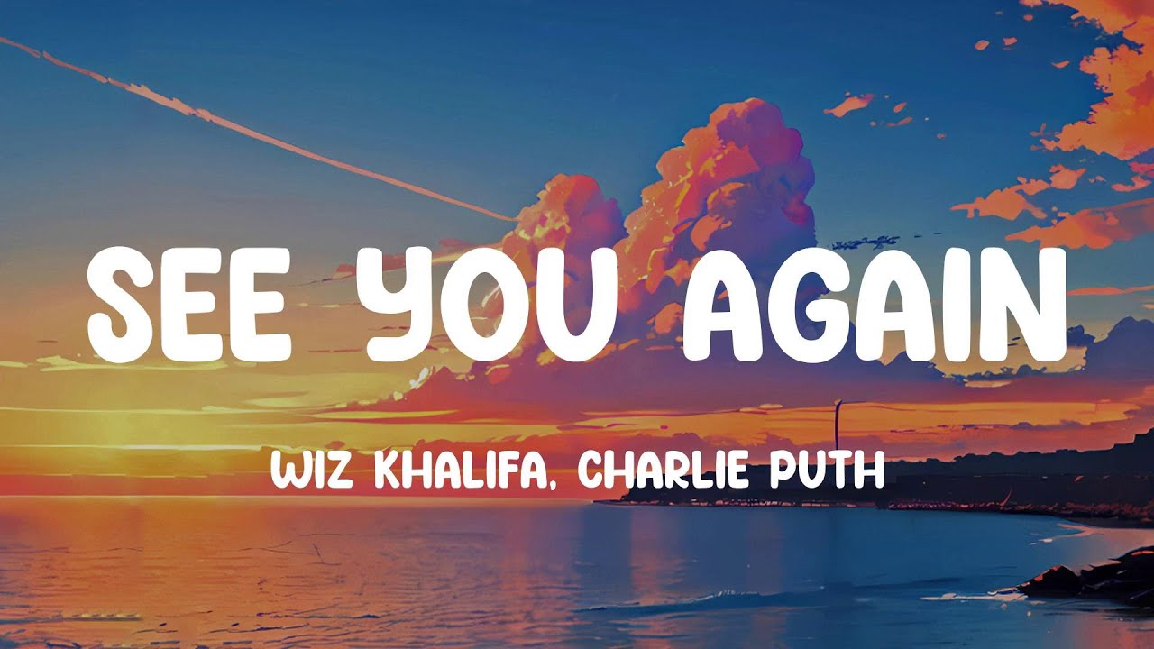 Wiz Khalifa, Charlie Puth - See You Again (Lyric Video) - YouTube