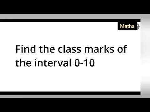 Find the class marks of the interval 0-10 | class 10th mathematics ...