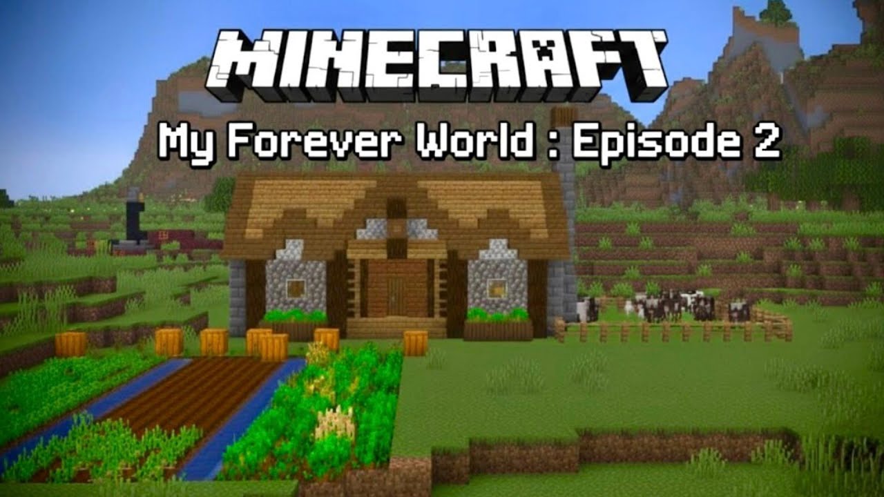 The First Build in my Forever World!! - Minecraft : Episode 2 - YouTube