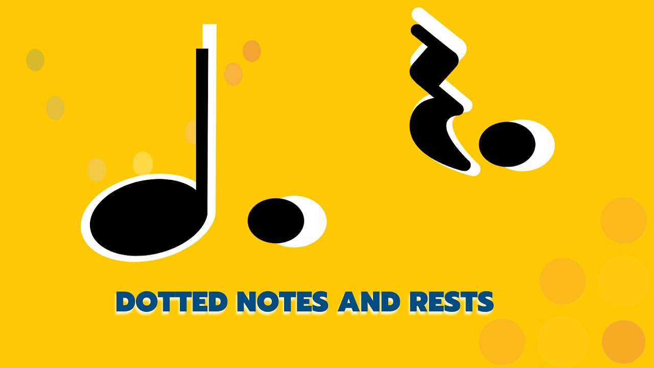 DOTTED NOTES AND RESTS music class #2 - YouTube