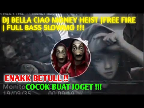 DJ BELLA CIAO FULL BASS SLOWMO ,Ost MONEY HEIST FREE FIRE TIKTOK
