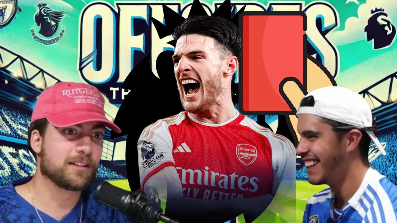 DID RICE DESERVE THAT HAND BALL I PREM RECAP I OFFSIDES PODCAST - YouTube