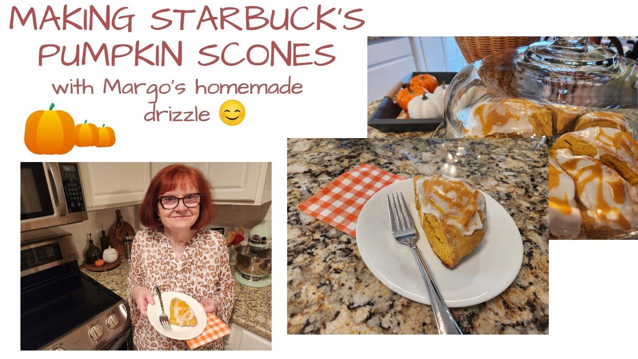 MAKING STARBUCK'S PUMPKIN SCONES WITH MARGO'S HOMEMADE DRIZZLE 😊 - YouTube