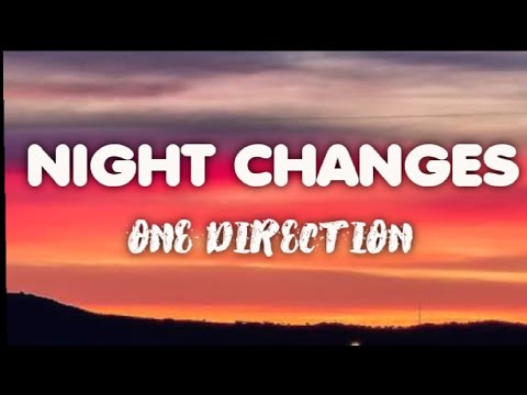 Night Changes - One Direction (Lyrics) - YouTube