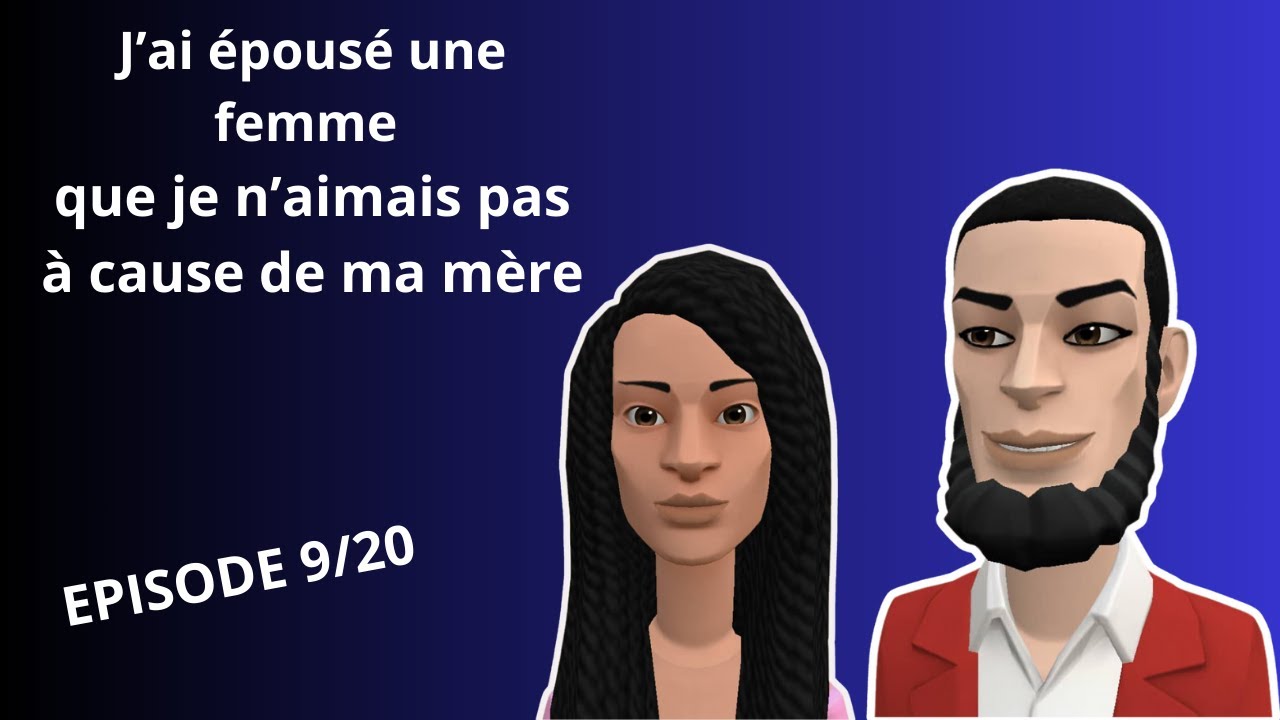 J'ai épousé une femme que je n'aimais par à cause de ma mère. épisode 9 ...