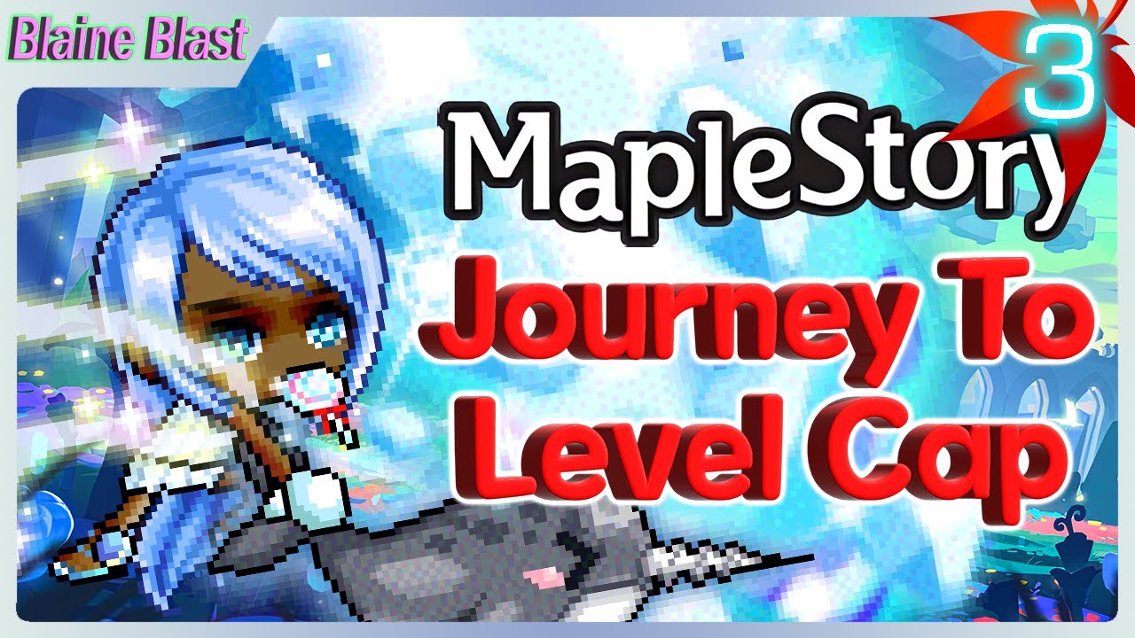 Maplestory Journey To Level Cap Episode 3 - YouTube
