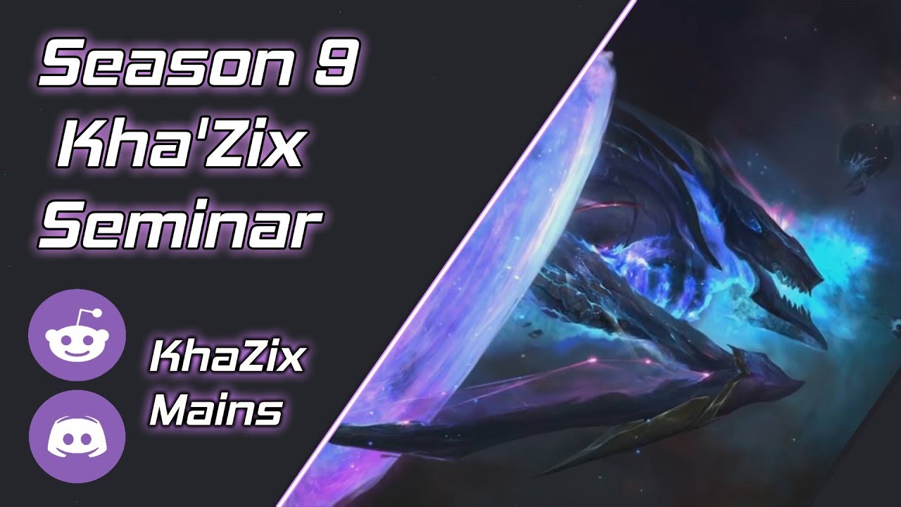 Kha'Zix Seminar 10 [SEASON 9 EDITION] Runes, Items, Pathing and more ...