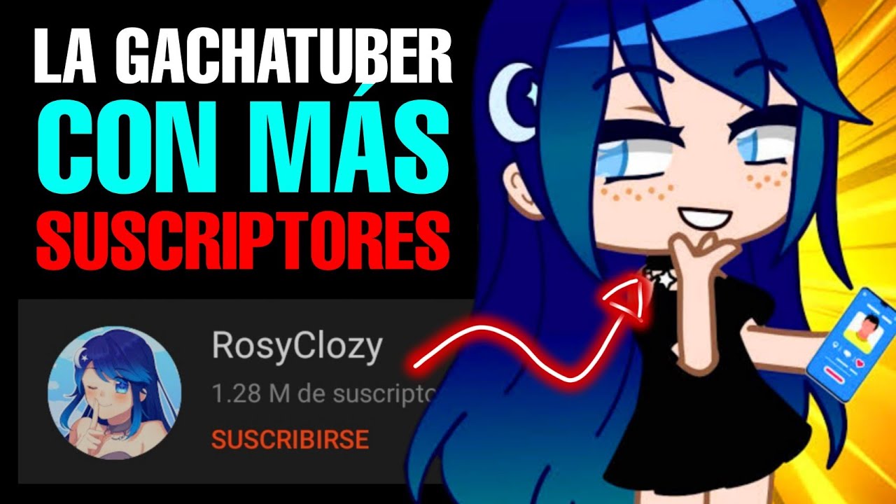 🤯 RozyClozy ahora es la Gachatuber CON MÁS SUBS DEL MUNDO!! - YouTube