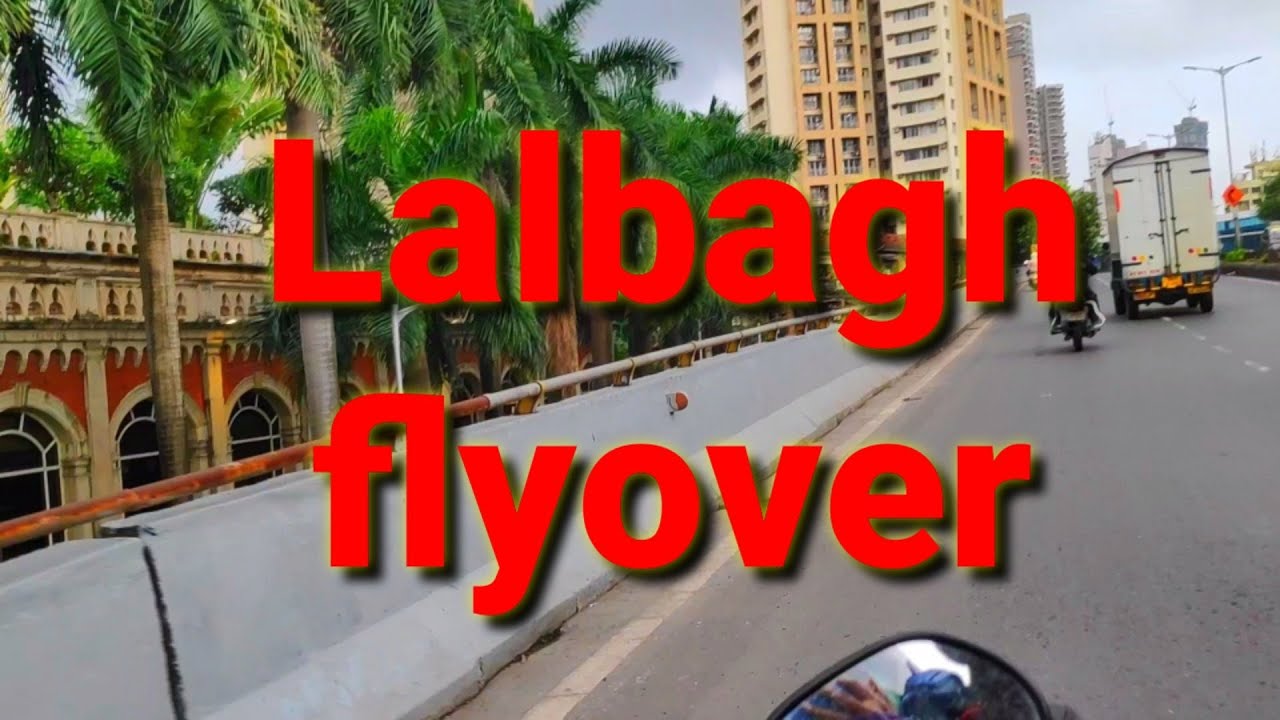 Lalbagh flyover best bridge in mumbai - beautiful view of city ...