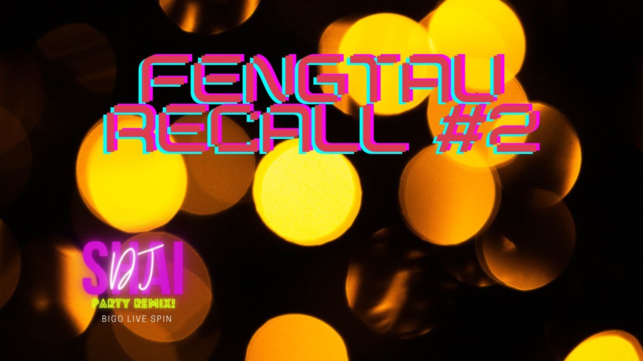 Fengtau Recall #2 - YouTube