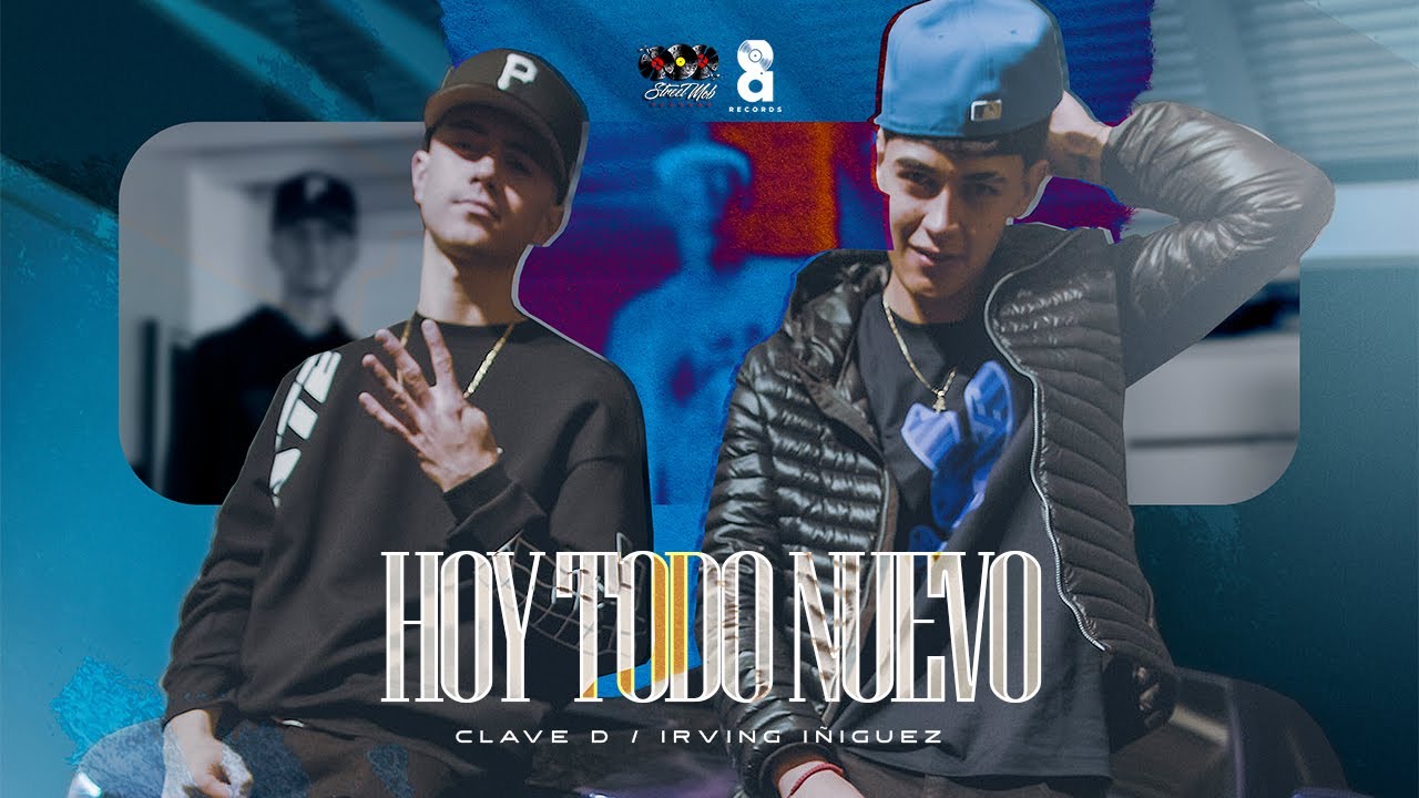 Clave D x Irving Iñiguez - Hoy Todo Nuevo [Official Video] - YouTube