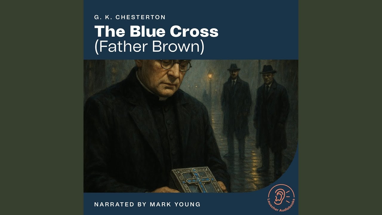 Chapter 20 - The Blue Cross - YouTube