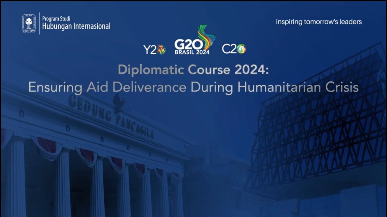 Diplomatic Course 2024: Ensuring Aid Deliverance During Humanitarian ...
