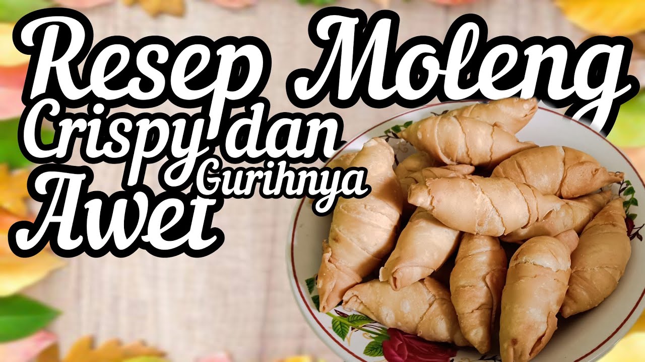 Cara membuat Gorengan Moleng Menjadi Crispy dan Gurihnya Awet seharian ...