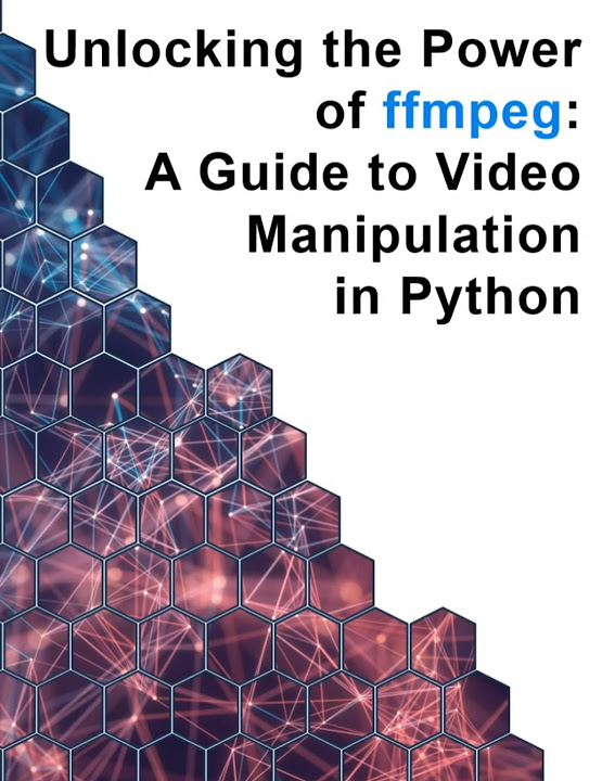 Unlocking the Power of ffmpeg python: A Guide to Video Manipulation in Python - YouTube