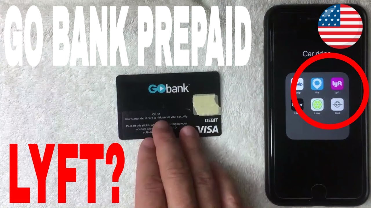 Can You Use Go Bank Prepaid Debit Card On Lyft 🔴 - YouTube
