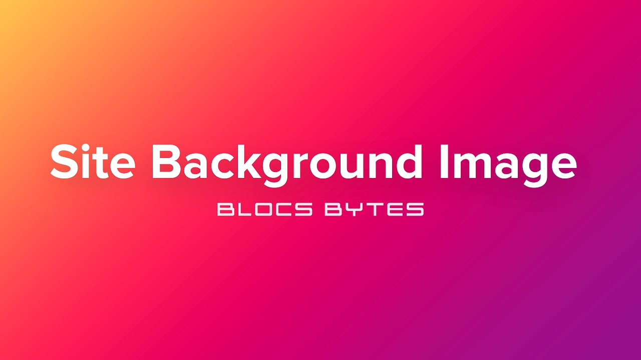 How to Add a Site Background Image - YouTube