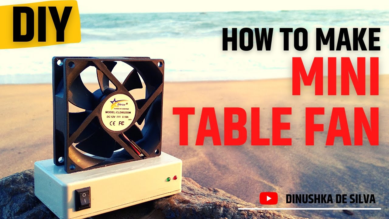 How to Make a Mini Rechargeable Table Fan | High Quality | DIY # ...