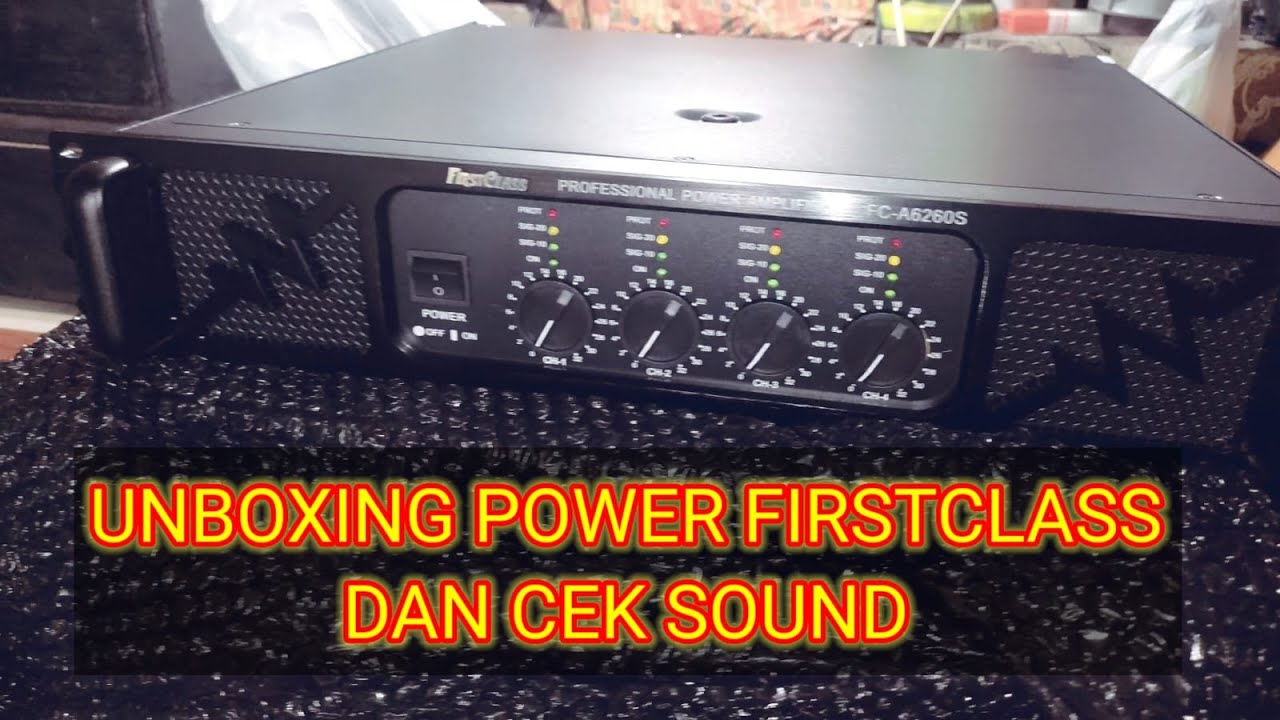 UNBOXING DAN CEK SOUND POWER FIRSTCLASS A6260S - YouTube