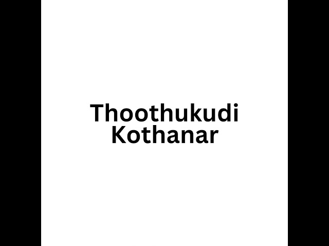 Thoothukudi Kothanar Lyrics | Viral Tamil Cover Song