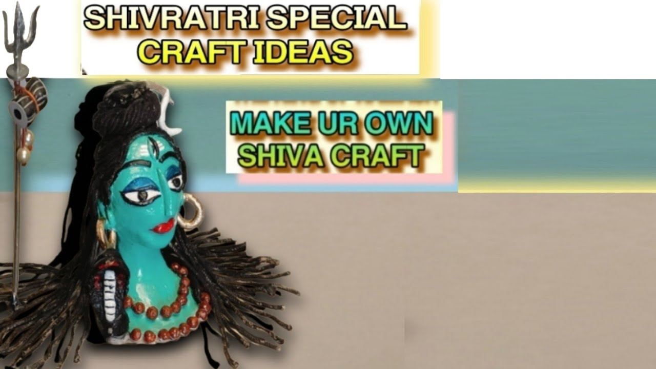 Clay Crafts for Mahashivratri - CREATE YOUR OWN SHIVA IDOL 🔱 ...