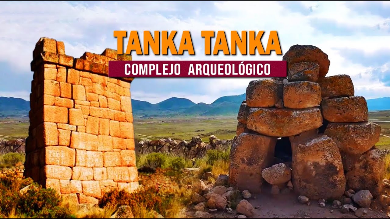 COMPLEJO ARQUEOLÓGICO DE TANKA TANKA - PERÚ - YouTube