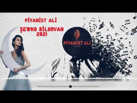 ŞEWKO BİLURVAN 2021