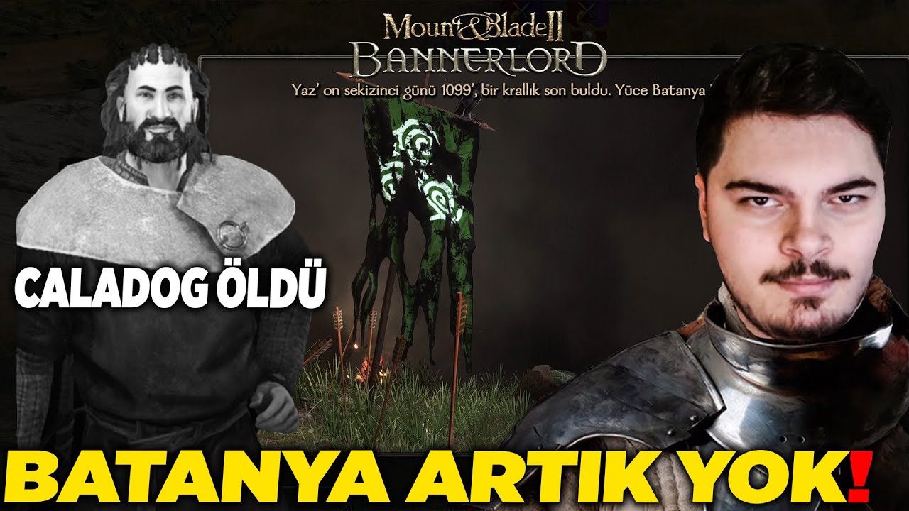 CALADOG ÖLDÜ! SÖZÜMÜZÜ TUTAMADIK! Mount And Blade II: Bannerlord #16 ...