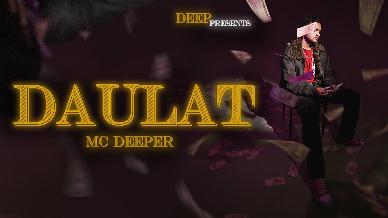 MC DEEPER - DAULAT (OFFICIAL MUSIC VIDEO) (Prod by VIBHOR BEATS) - YouTube