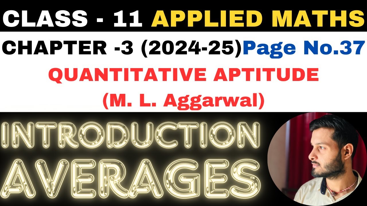 Introduction l Chapter 3 l Quantitative Aptitude l Class 11th Applied Maths l M L Aggarwal 2024 ...