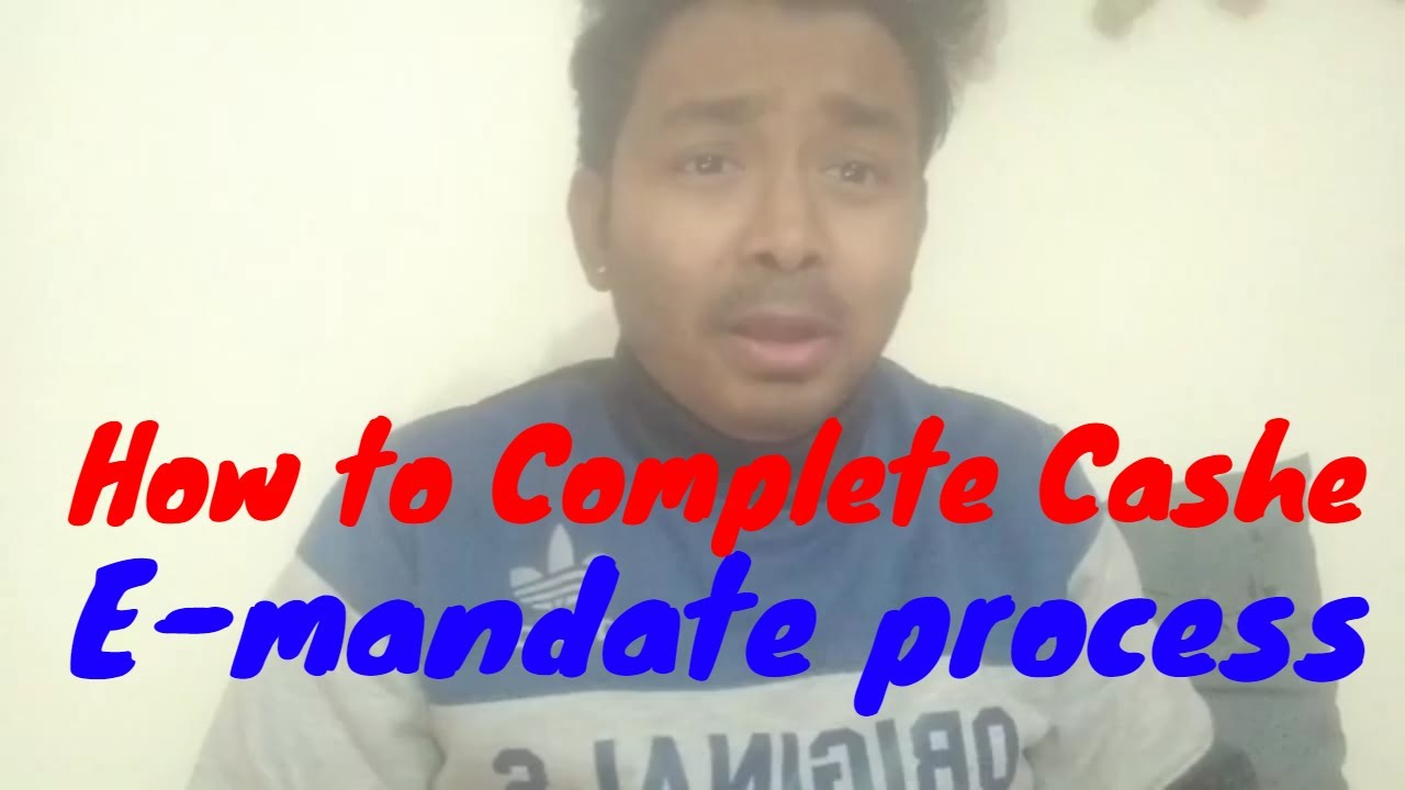 How to Complete Cashe e mandate process || CashE New Update 2022 Review ...