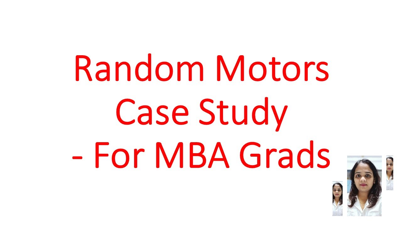 Random Motors Case Study, Random Motors Project for MBA Grads - YouTube