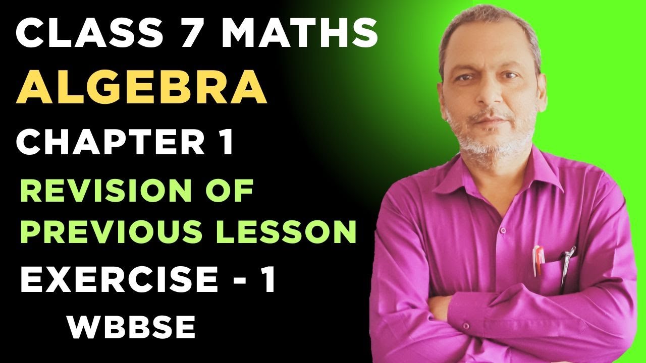 class 7 maths algebra chapter 1 / exercise 1/ revision of presvious ...