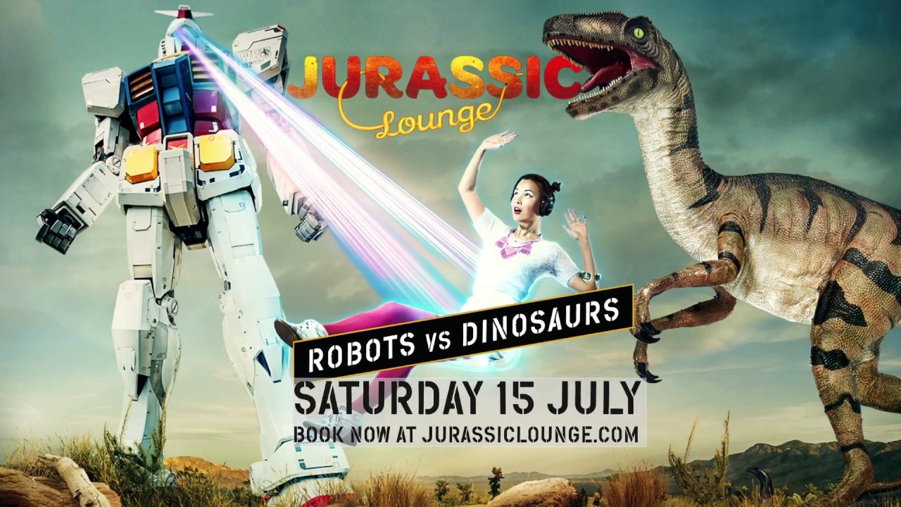 Jurassic Lounge 2017 ~ Robots Vs Dinosaurs - YouTube
