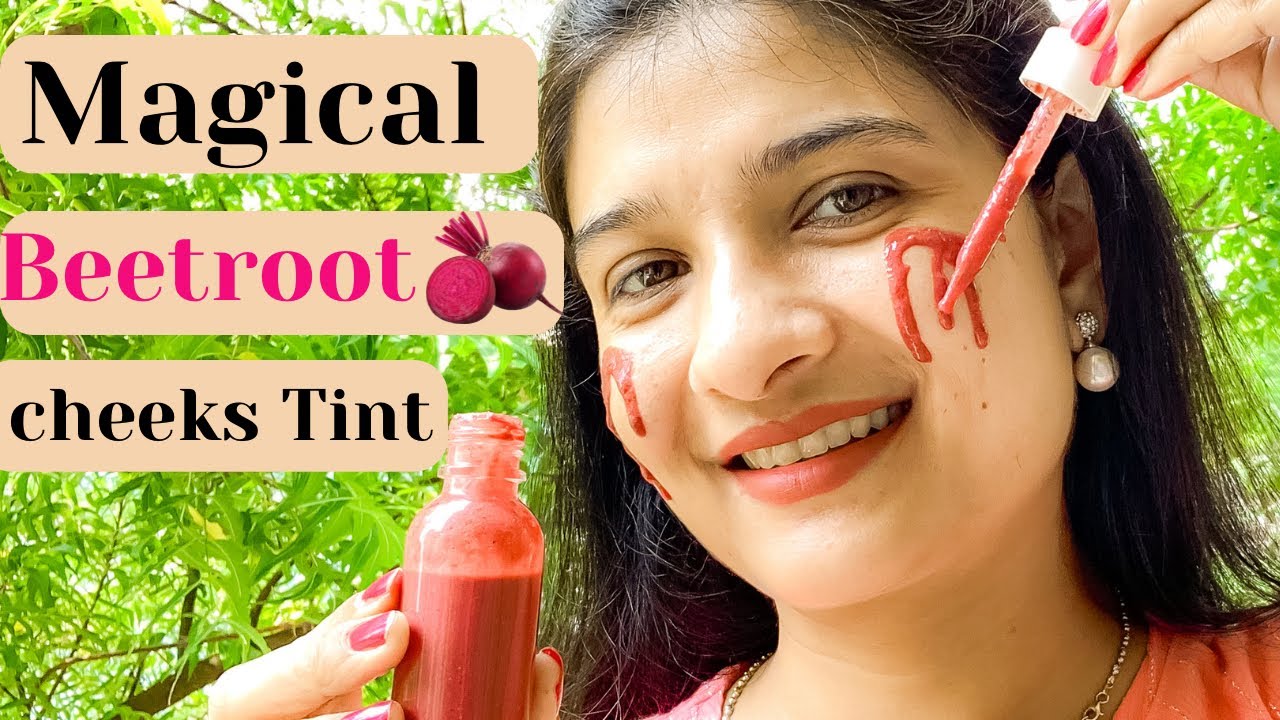 Make Beetroot Lip & Cheek Tint at home | Beetroot Day & Night Glowing ...