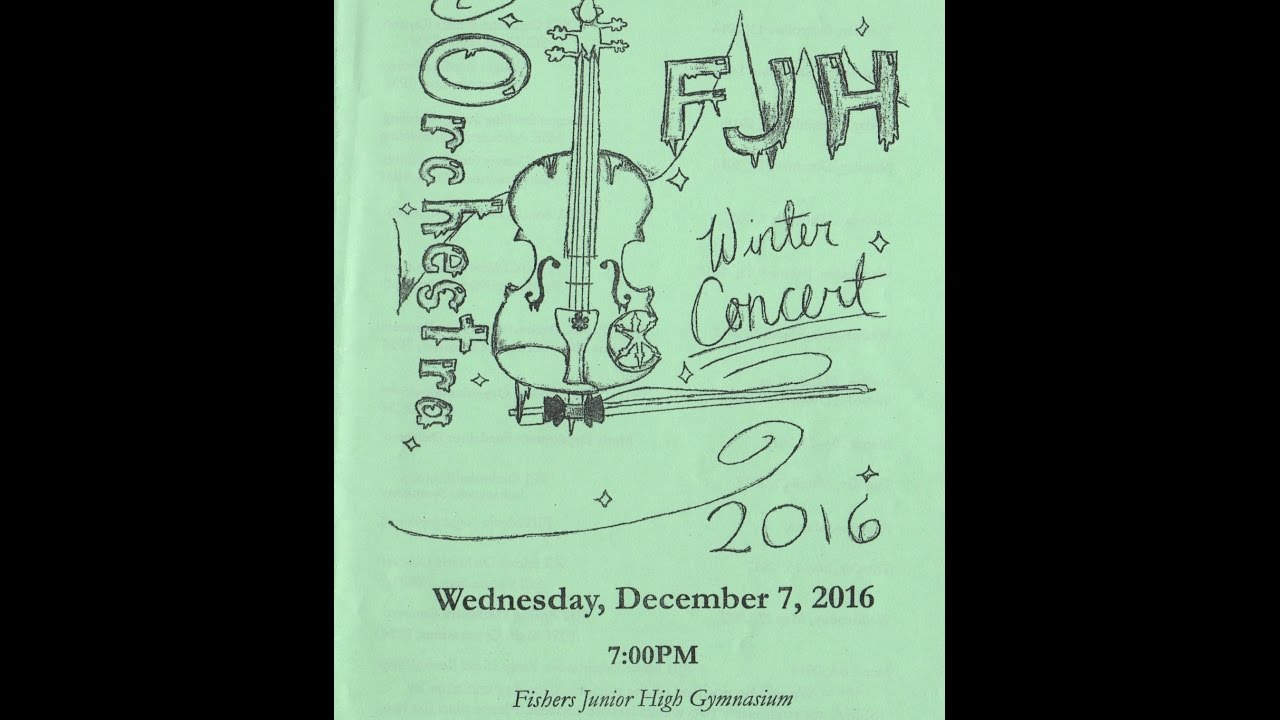Fishers Junior High 2016 Winter Orchestra Concert - YouTube