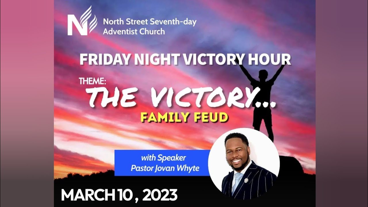 The Victory | North Street SDA Church | Victory Hour I March 10, 2023 ...