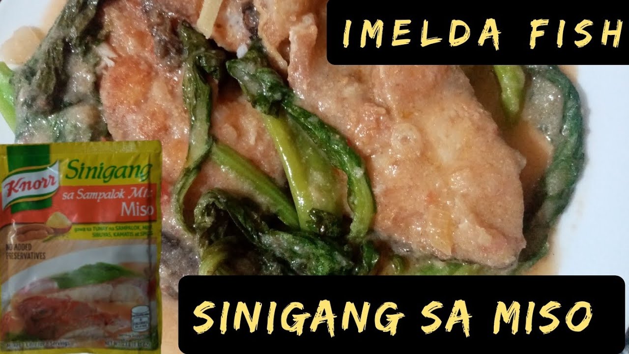 Sinigang sa Miso Recipe | Isdang Imelda | Lutong Bahay | Panlasang ...